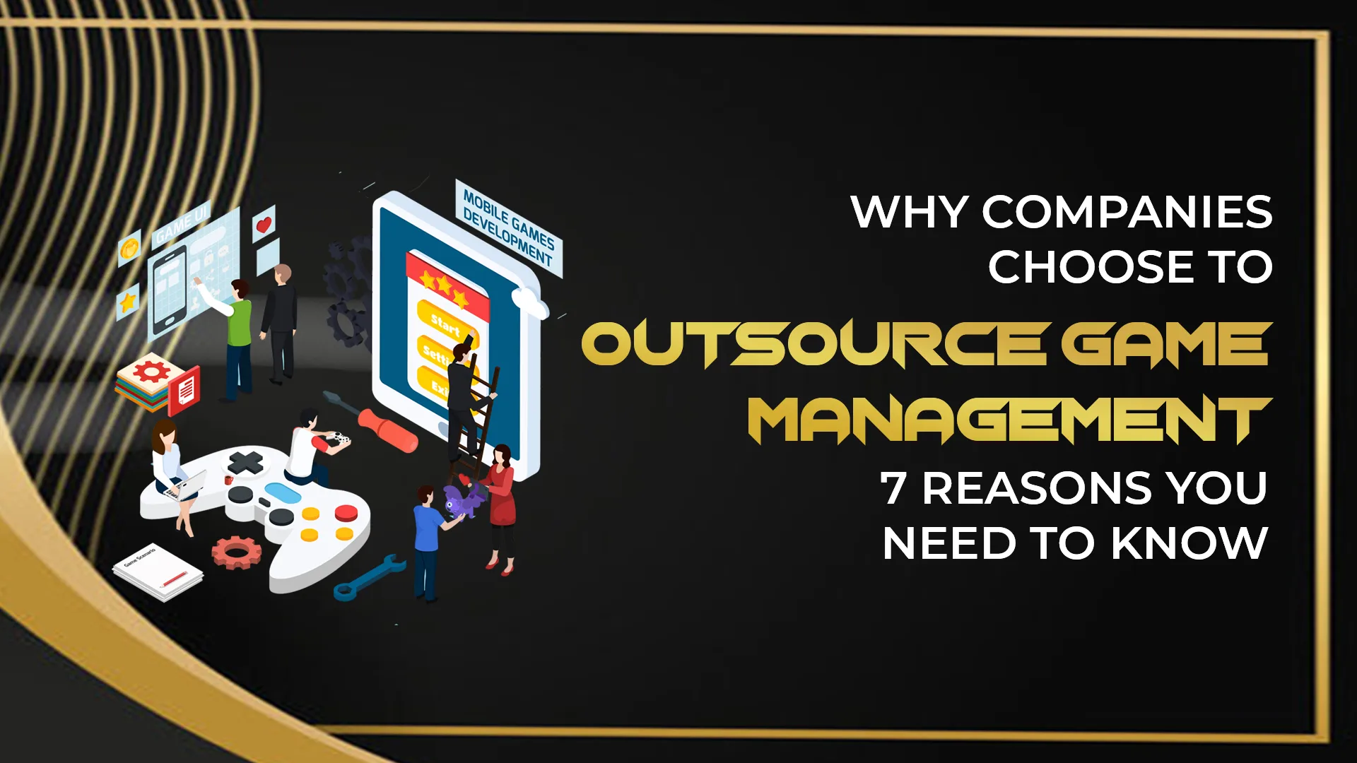 Why Companies Choose to Outsource Game Management